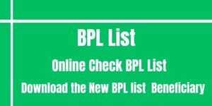 BPL List 2025 Online Check and Download BPL Beneficiary List