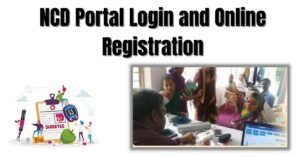 NCD Portal Login and Online Registration at ncd nhp gov in 2025